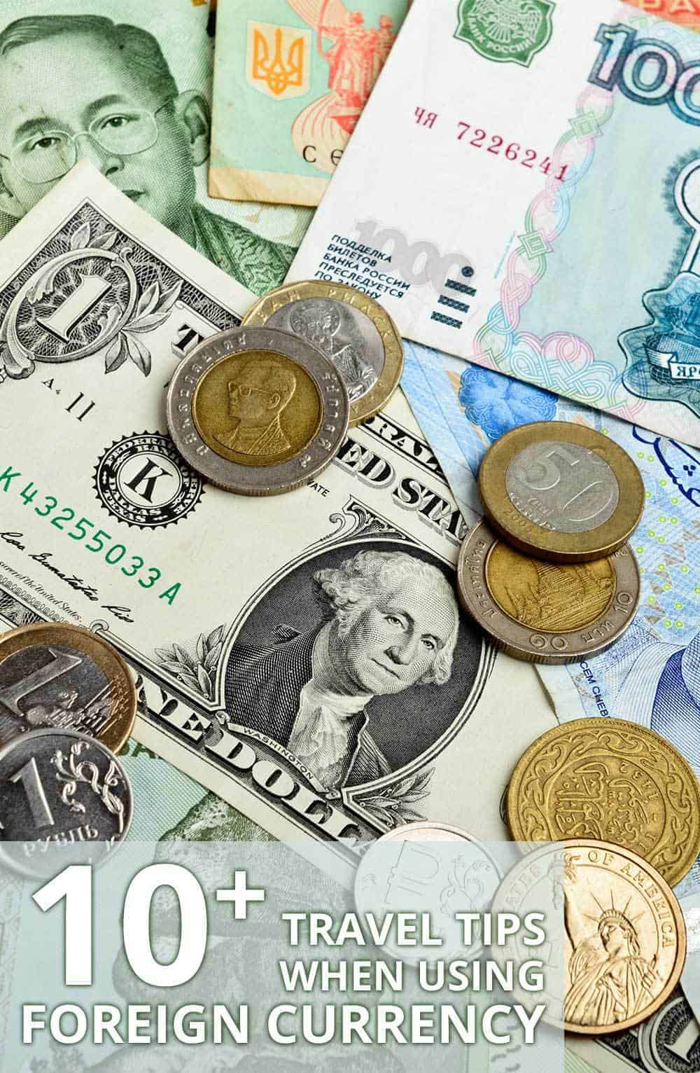 10 PRO Travel Tips Using Foreign Currency Around the World