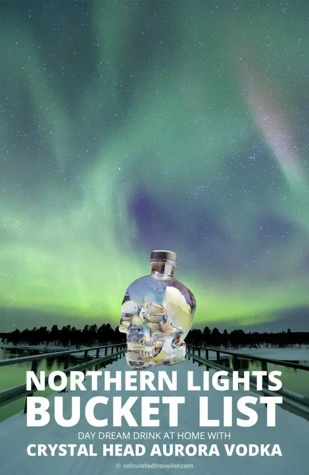 Northern Lights Bucket List with a Crystal Head Vodka Smoked Mule