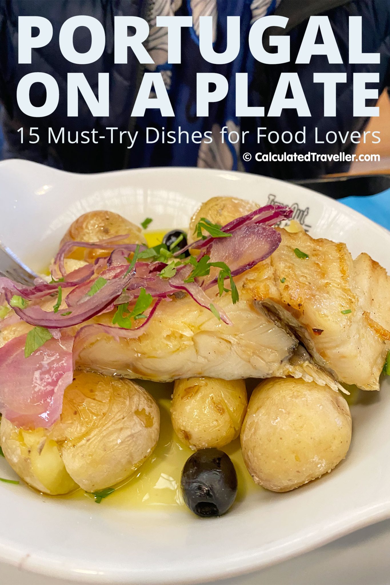 Portugal on a Plate: 15 Must-Try Dishes to Eat in Portugal